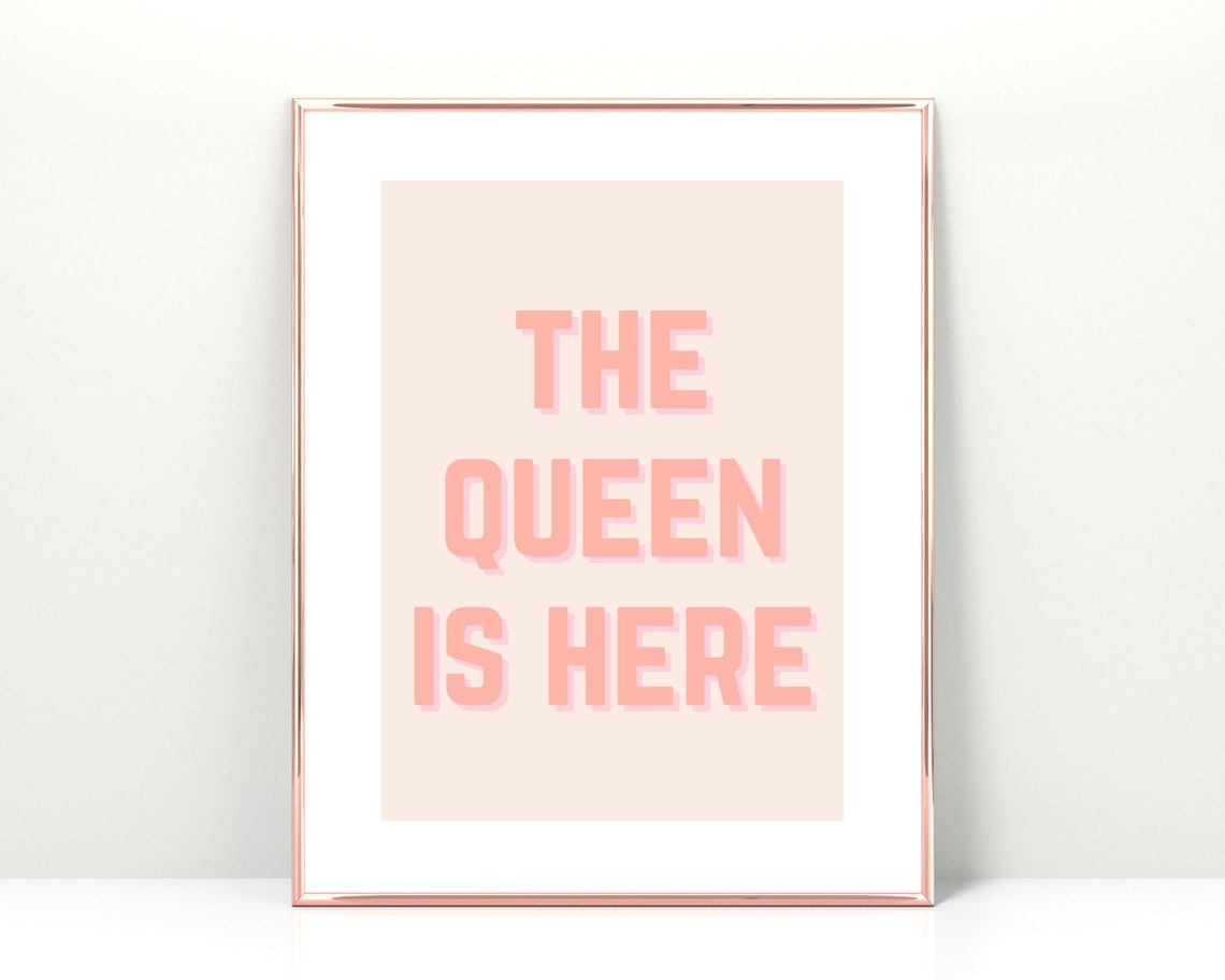 The Queen is Here Printable, Queen Poster, Printable Wall Art, Instant ...