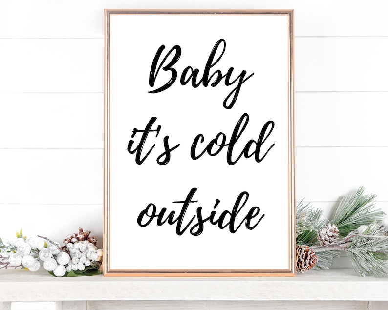 Baby It's Cold Outside Printable, Christmas Wall Art, Baby Its Cold ...