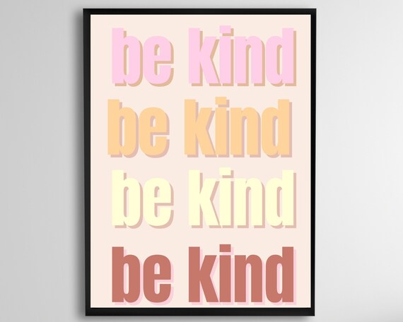 Be kind printable be kind poster be kind wall art colorful | Etsy