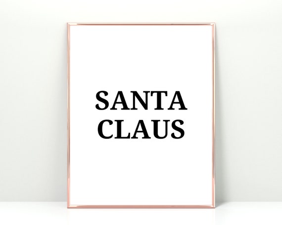 Santa Claus print Santa Claus word art Santa printable | Etsy