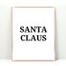 Santa Claus Print, Santa Claus Word Art, Santa Printable, Santa Claus ...