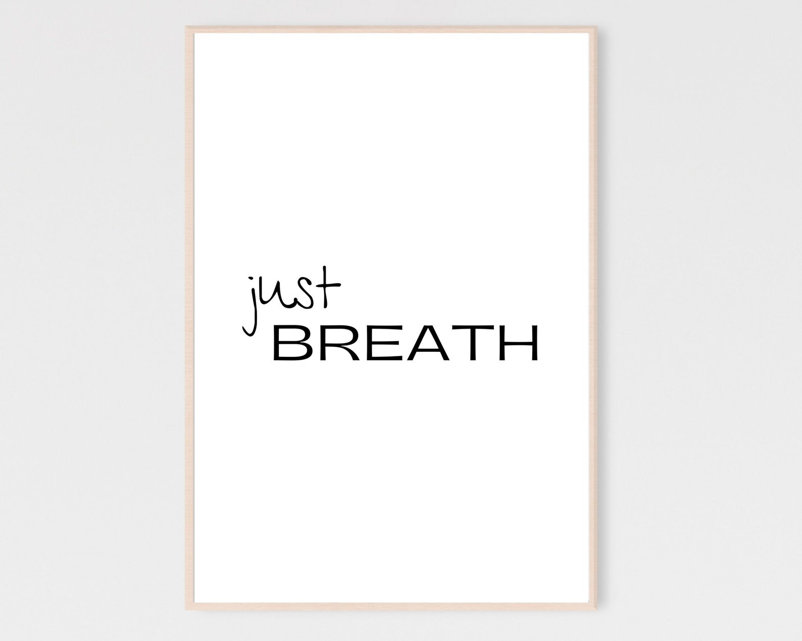 Just Breath Printable, Just Breath Quote, Relaxation Print, Office Wall ...