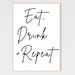 Eat Drink Repeat Printable, Kitchen Printable, Dining Room Print ...