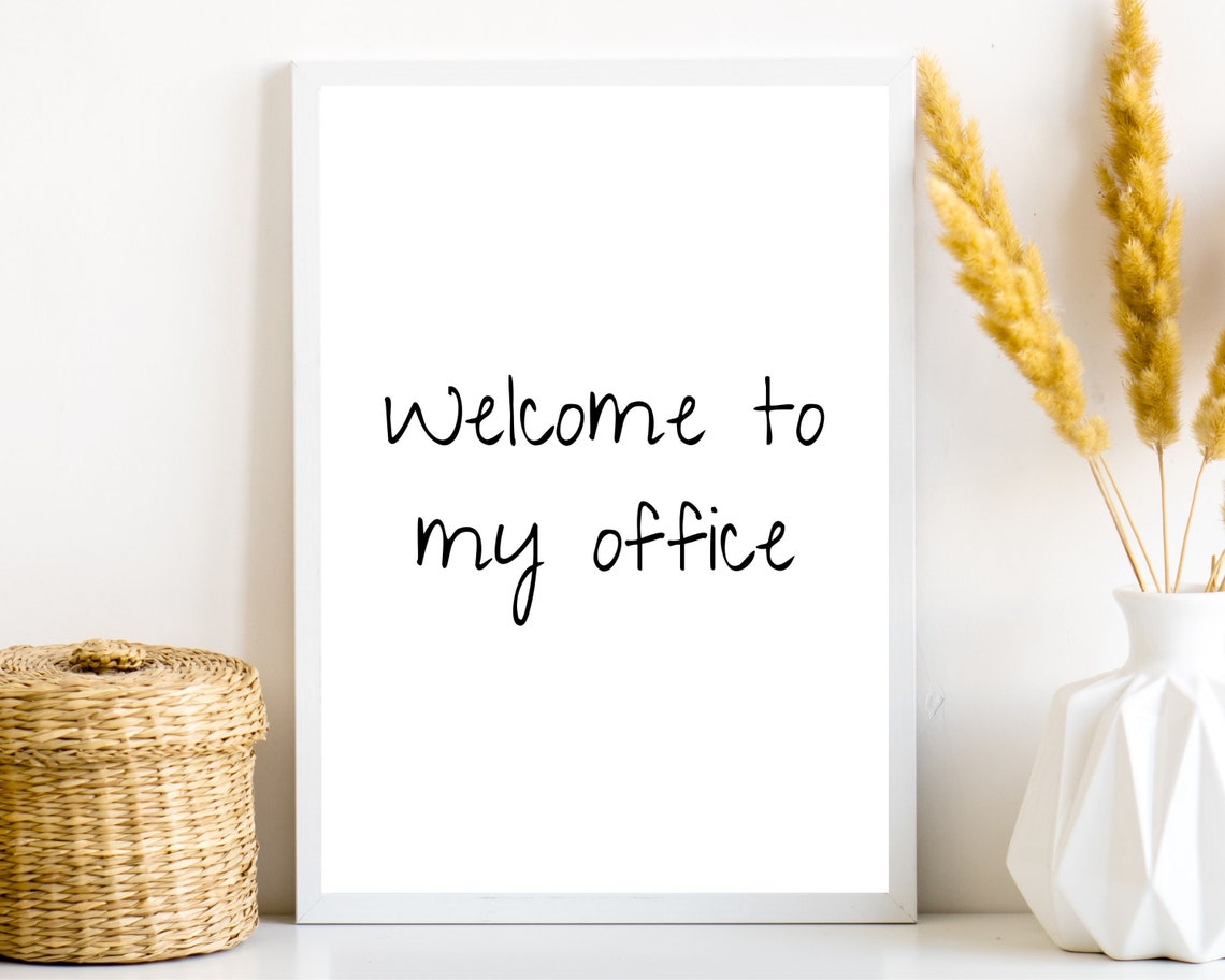 Welcome to My Office Printable, Welcome Sign, Office Sign, Office Wall ...