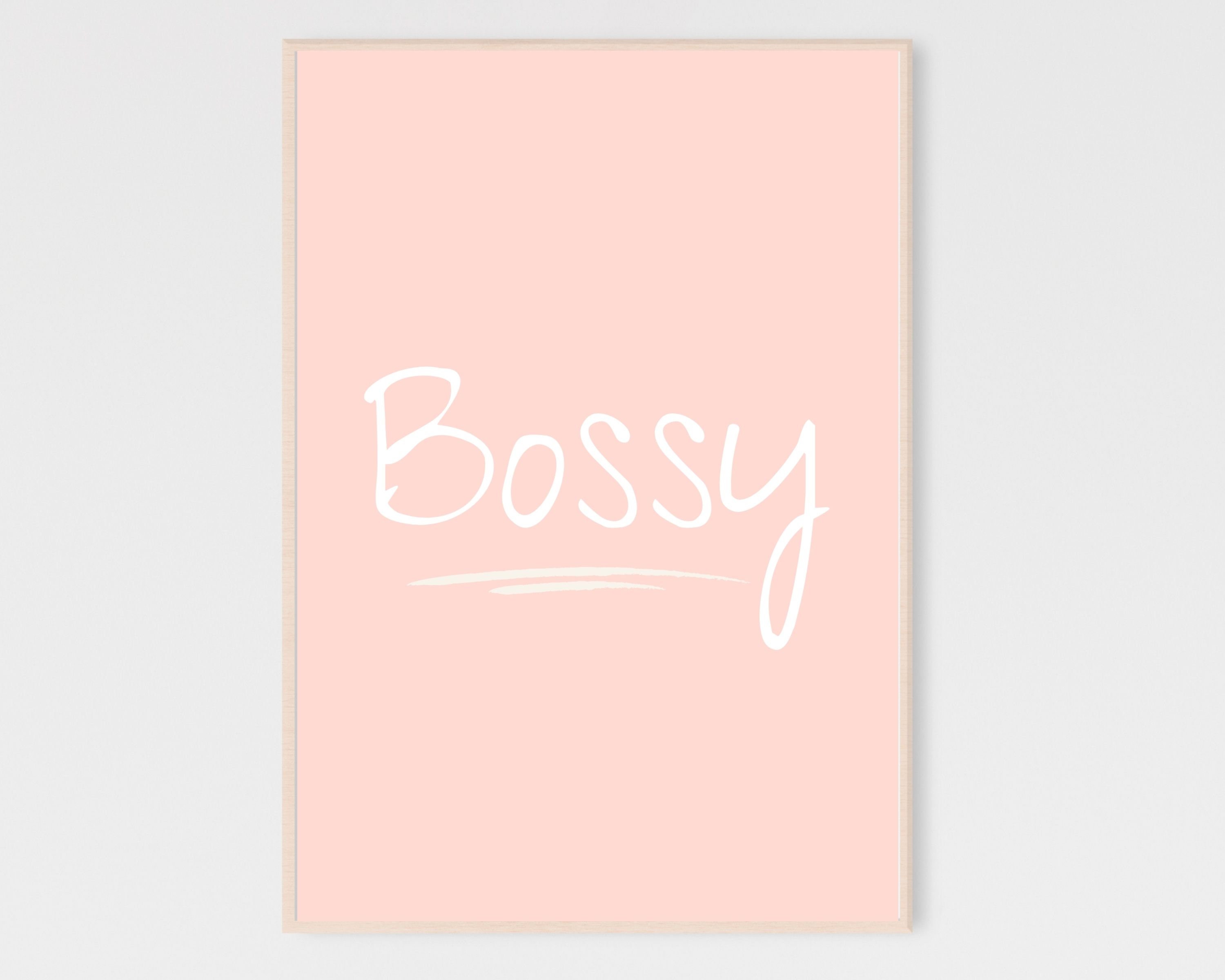 Bossy Printable, Pink Bossy Wall Art, Bossy Sign, Pink Office Decor ...