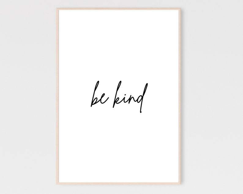 Be Kind Print, Be Kind Printable, Be Kind Quote, Be Kind Wall Art ...