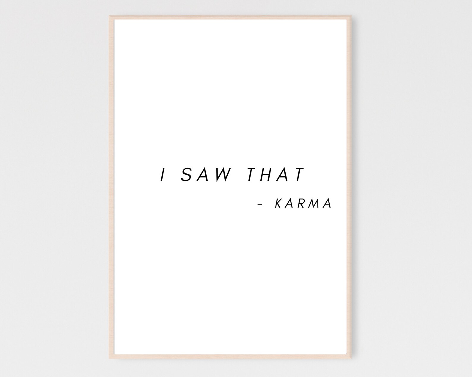 I Saw That - Karma, Karma Printable, Funny Karma Wall Print, What Goes ...