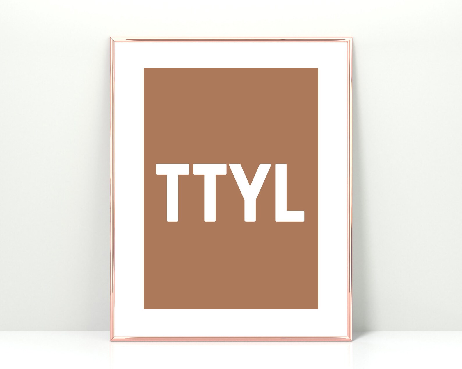 TTYL Printable, TTYL Sign, Brown Gallery Wall Art, Gallery Wall Prints ...