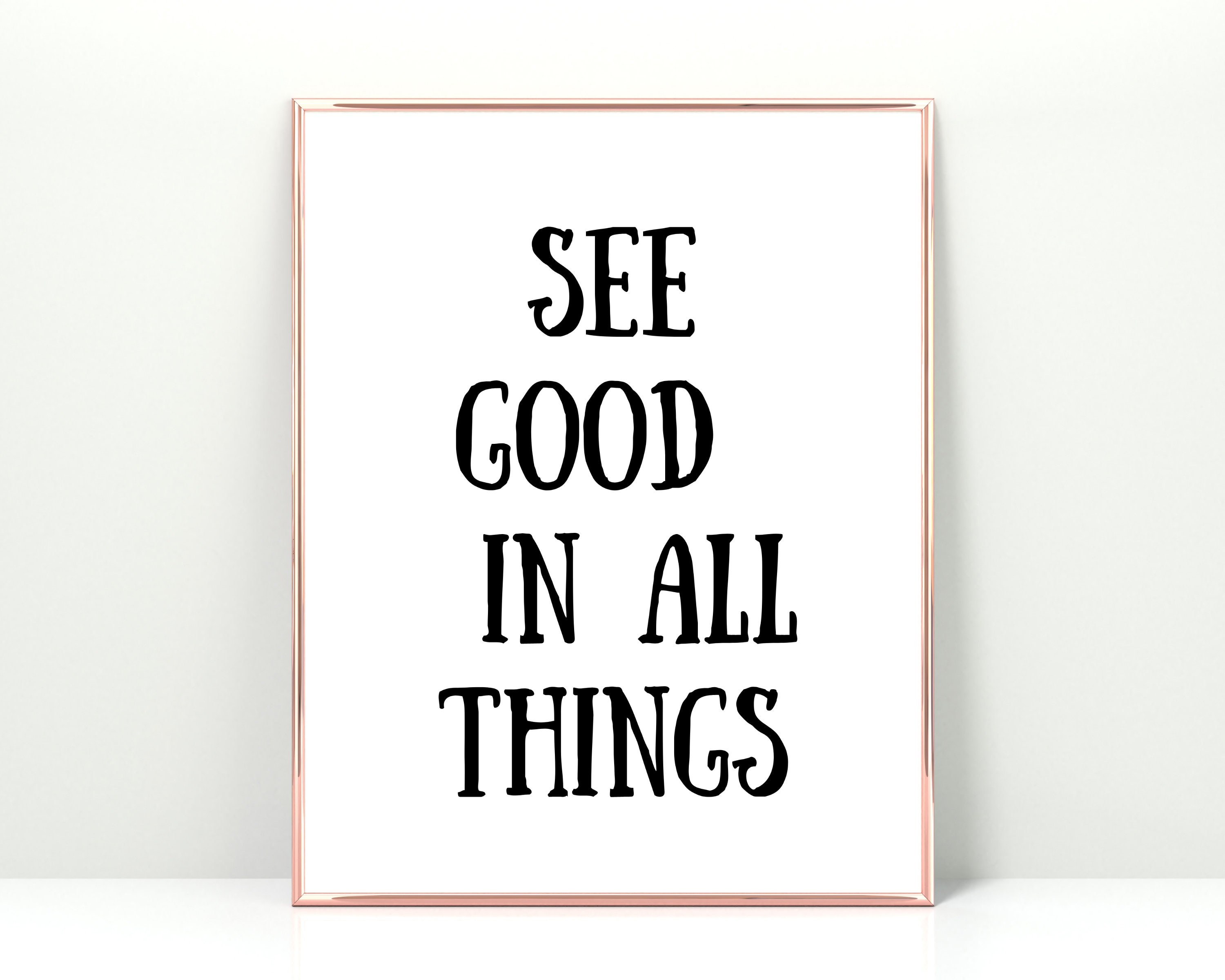 See Good in All Things Wall Art, Printable Home Decor, Bold Typography ...