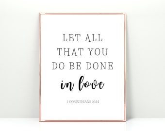 1 Corinthians 16:14 Let All That You Do Be in Love Bible Verse - Etsy