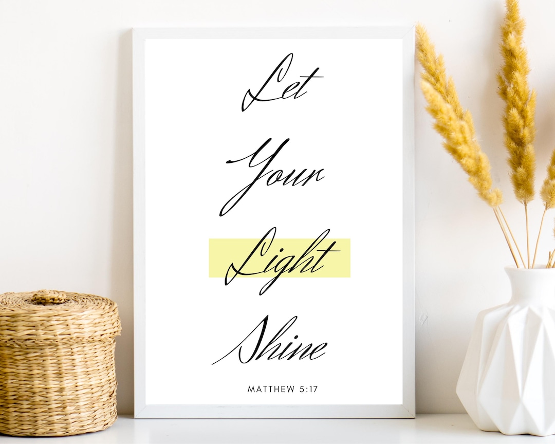Let Your Light Shine Printable | Bible Verse Prints | Printable Wall ...