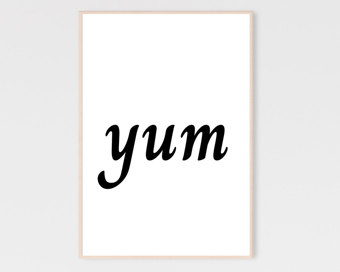 Yum Printable, Kitchen Prints, Yum Wall Art, Yum Sign, Yum Poster ...