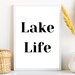 Lake Life Printable, Lake Life Wall Art, Lake Life Poster, Lake House ...