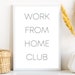 Work From Home Club Sign, Office Printable, Home Office Decor, WFH ...