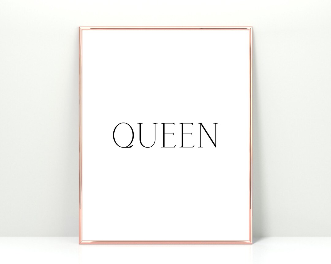 QUEEN Print, Queen Printable, Queen Wall Decor, Bedroom Prints, Fashion ...