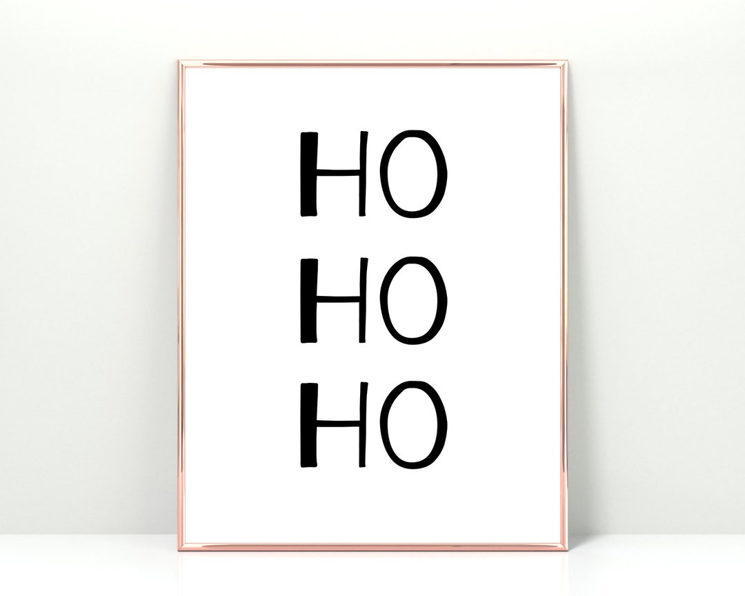 Hohoho Printable Cute Christmas Decorations, Winter Wall Art ...