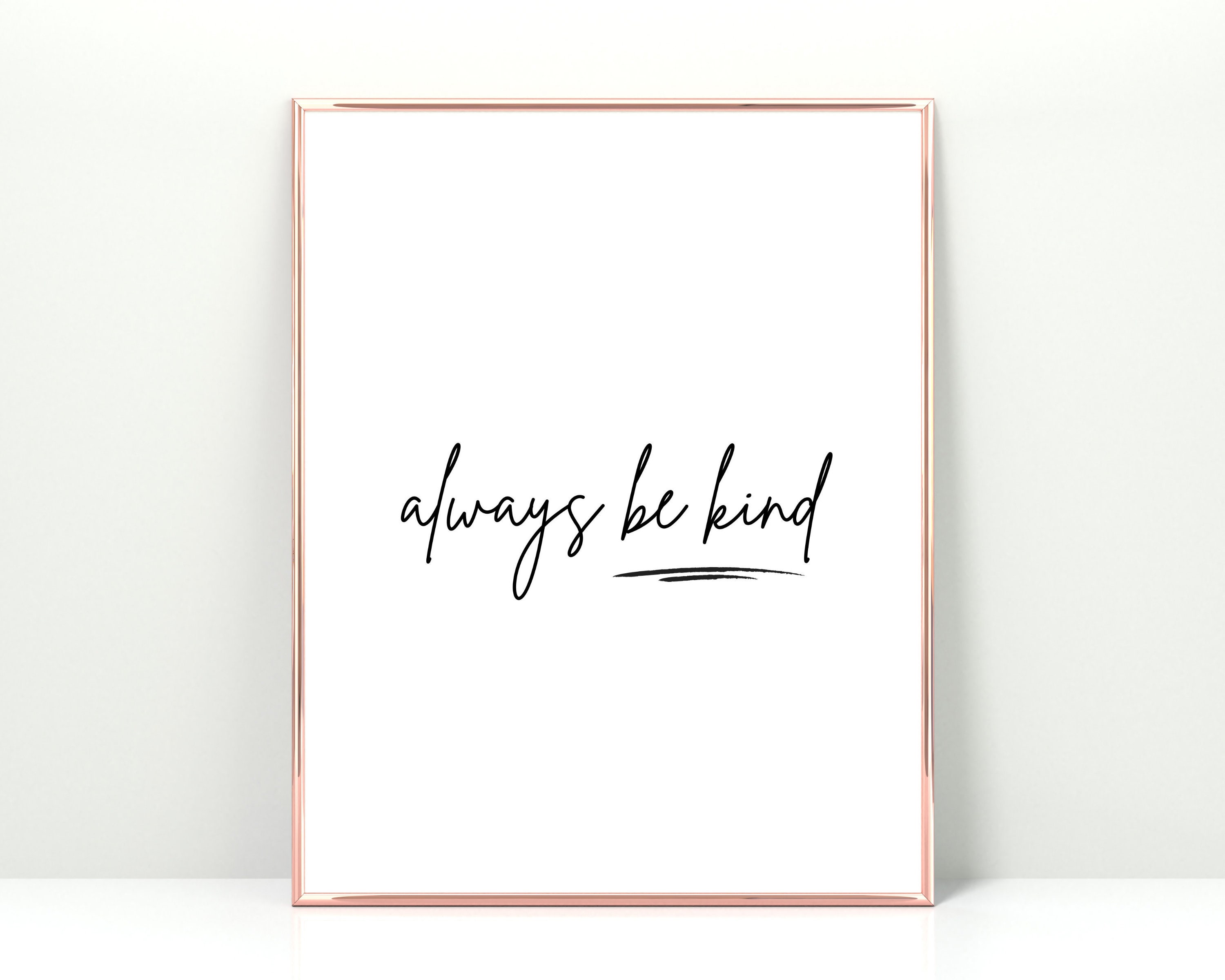 Always Be Kind Print, Always Be Kind Printable, Be Kind Print, Positive ...