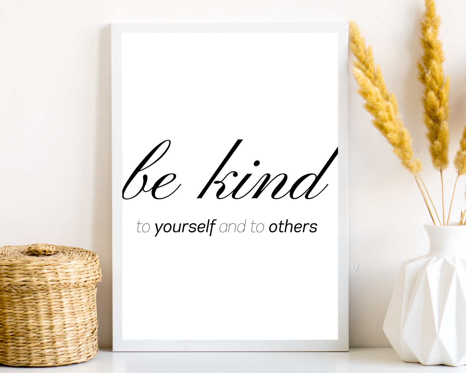 Be Kind to Yourself and to Others, Be Kind Printable, Quote Print ...