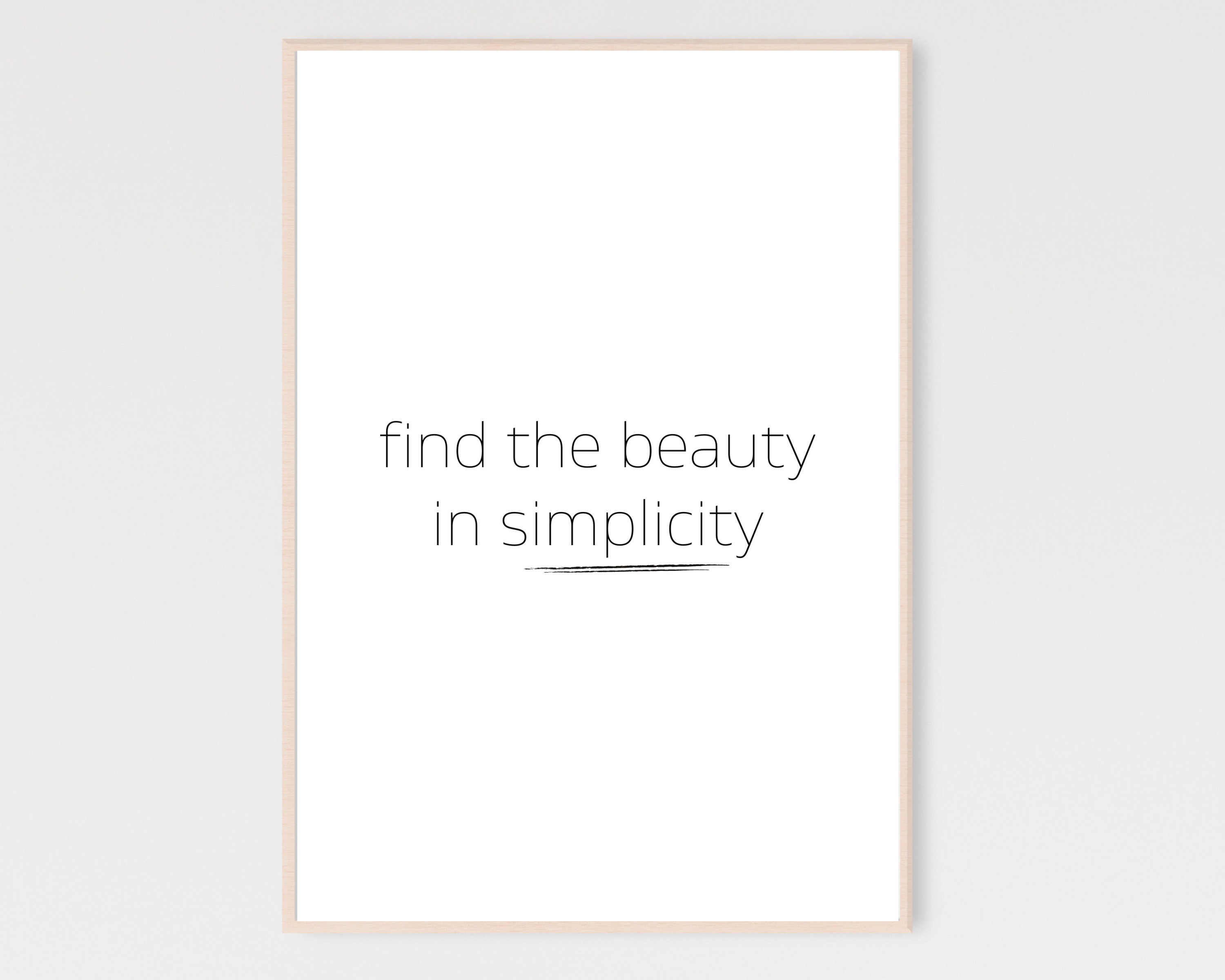 Find the Beauty in Simplicity Print, Simple Printable, Minimalist Sign ...