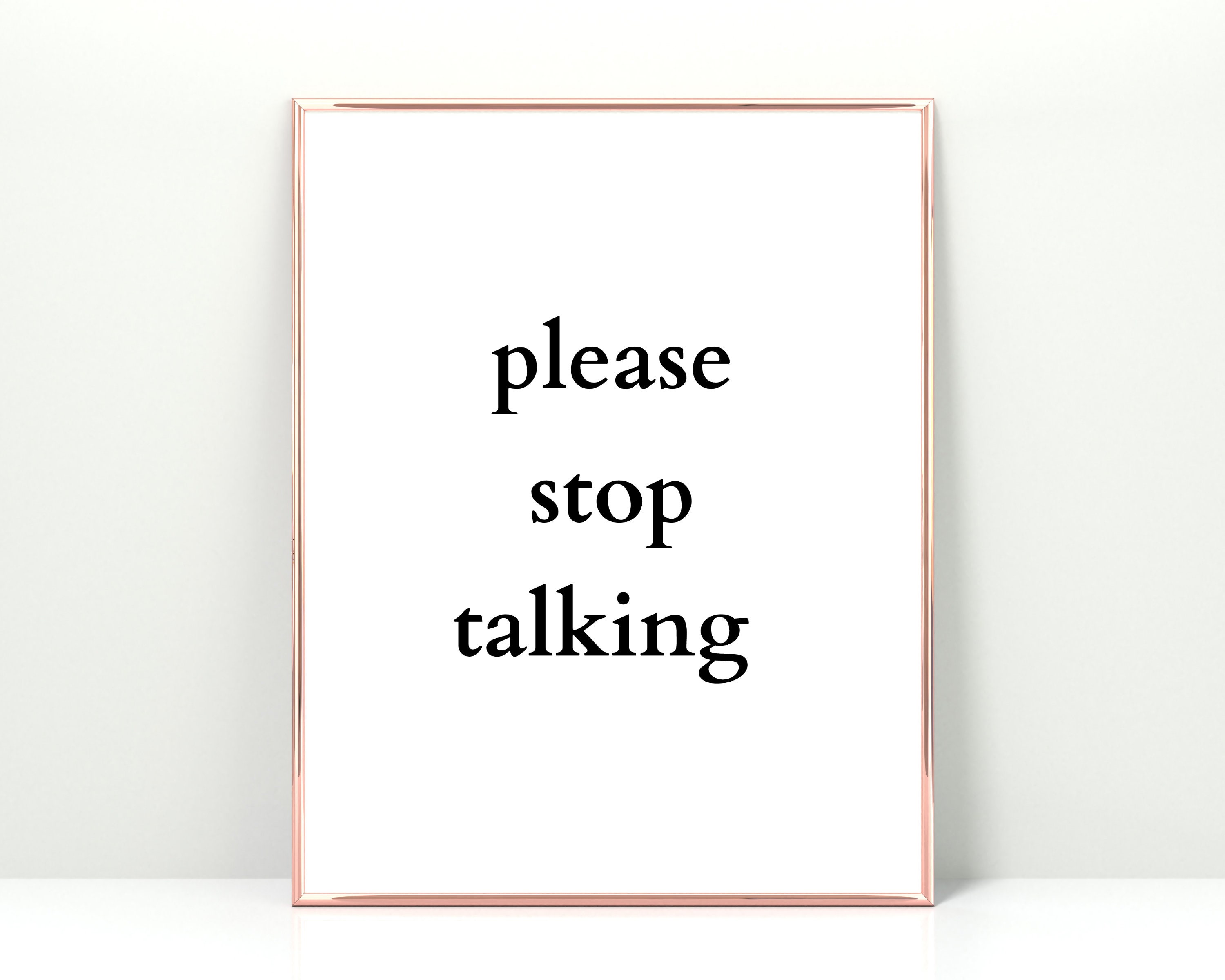 Please Stop Talking Printable, Funny Printable, Girl Boss Print, Office Decoration Ideas, Sassy ...