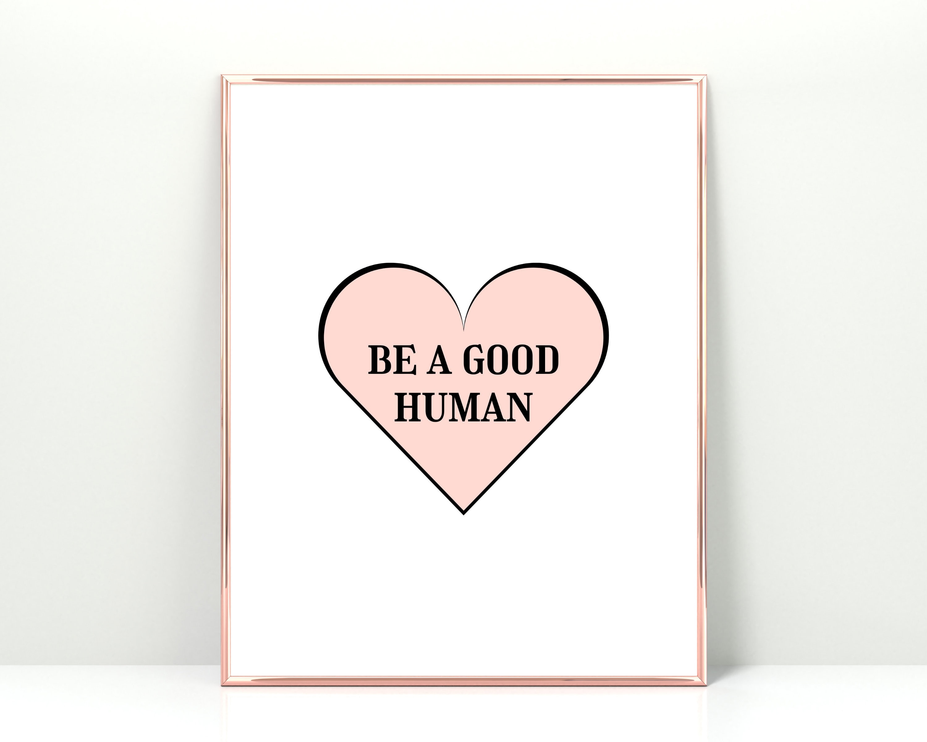 Be a Good Human Printable, Fun Poster, Colorful Prints, Pink Heart ...