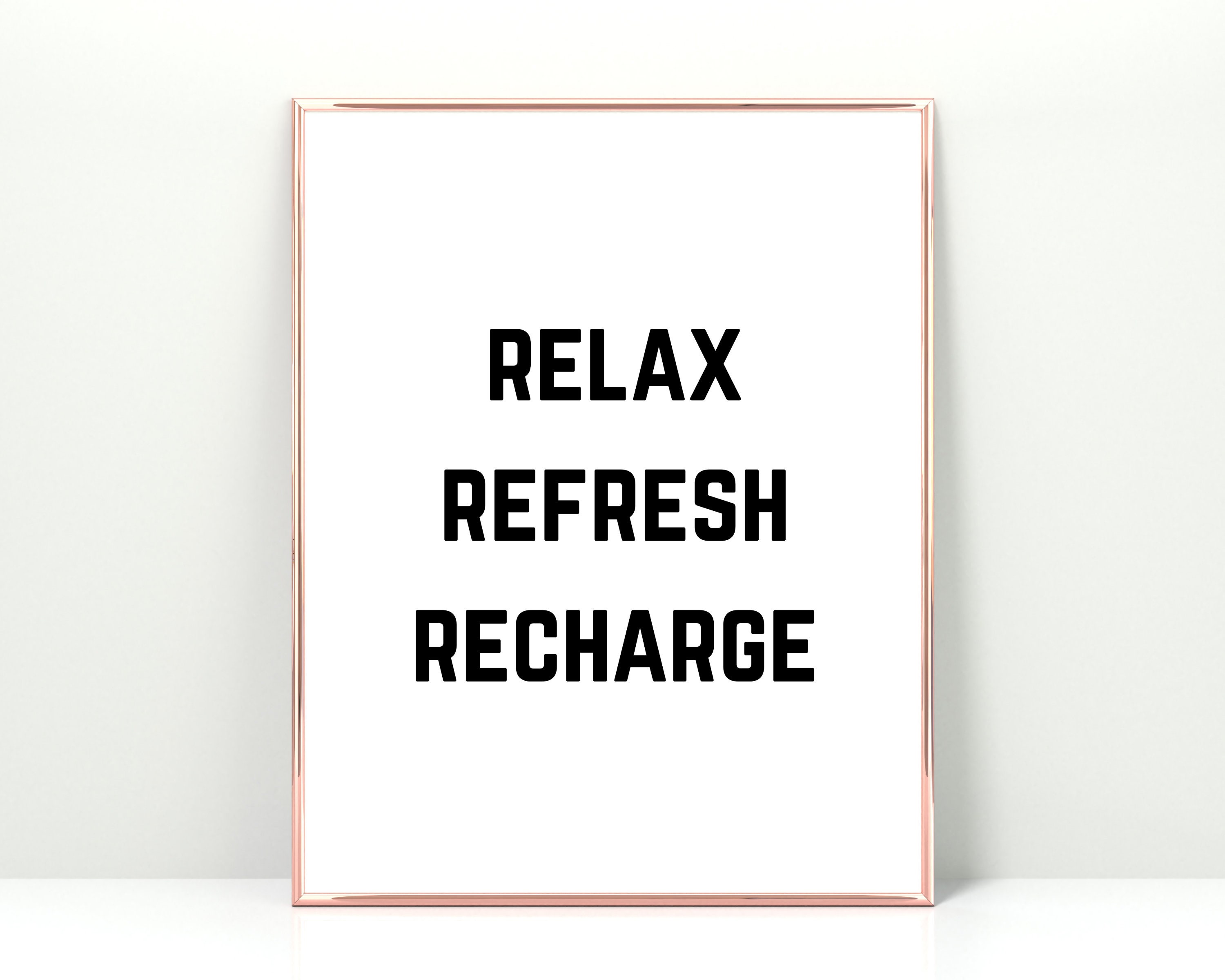 RELAX REFRESH RECHARGE, 8x10 Printable, Black and White Print, Two ...