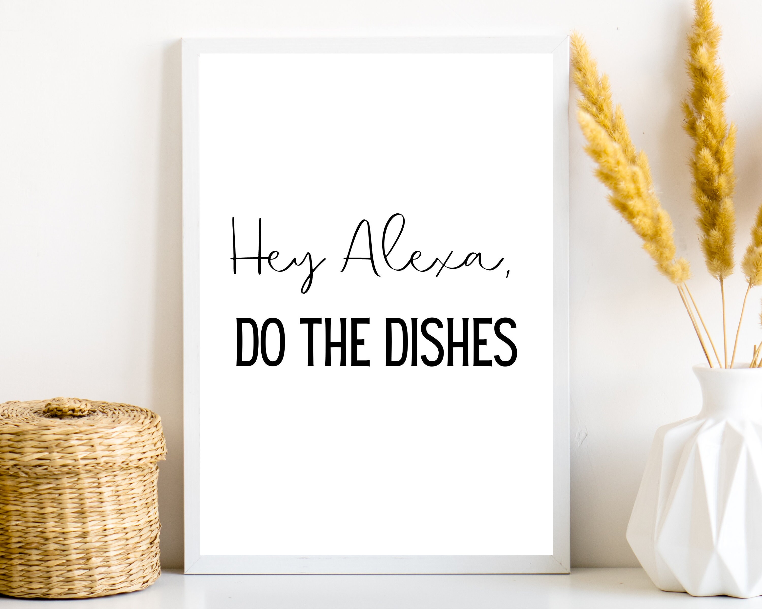Hey Alexa Do the Dishes Printable, Funny Kitchen Print, Alexa Print ...