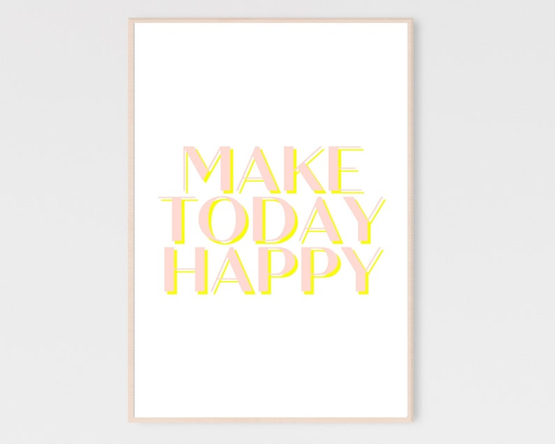 Make Today Happy Printable, Happy Poster, Classroom Decor, Fun Colorful ...