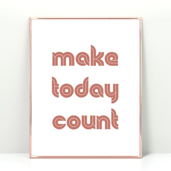 Make Today Count - Etsy