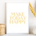 Make Today Happy Printable, Happy Poster, Classroom Decor, Fun Colorful ...