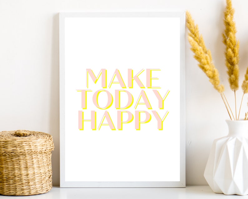 Make Today Happy Printable, Happy Poster, Classroom Decor, Fun Colorful ...