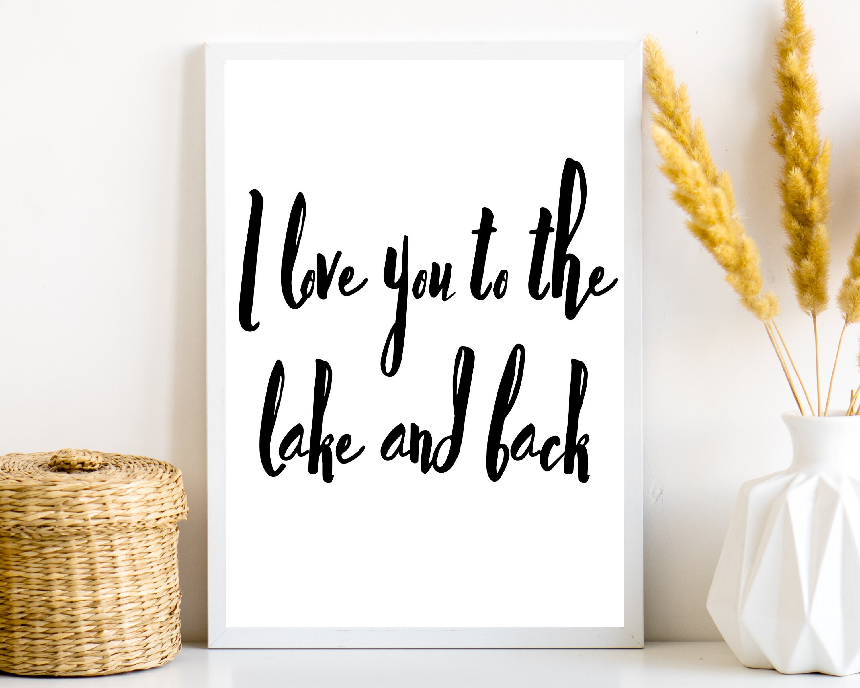I Love You to the Lake and Back, Lake House Decor, Instant Download ...