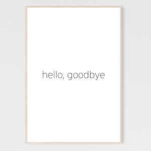 Hello Goodbye Sign, Hello Goodbye Printable, Hello Sign, Hello Wall Art ...