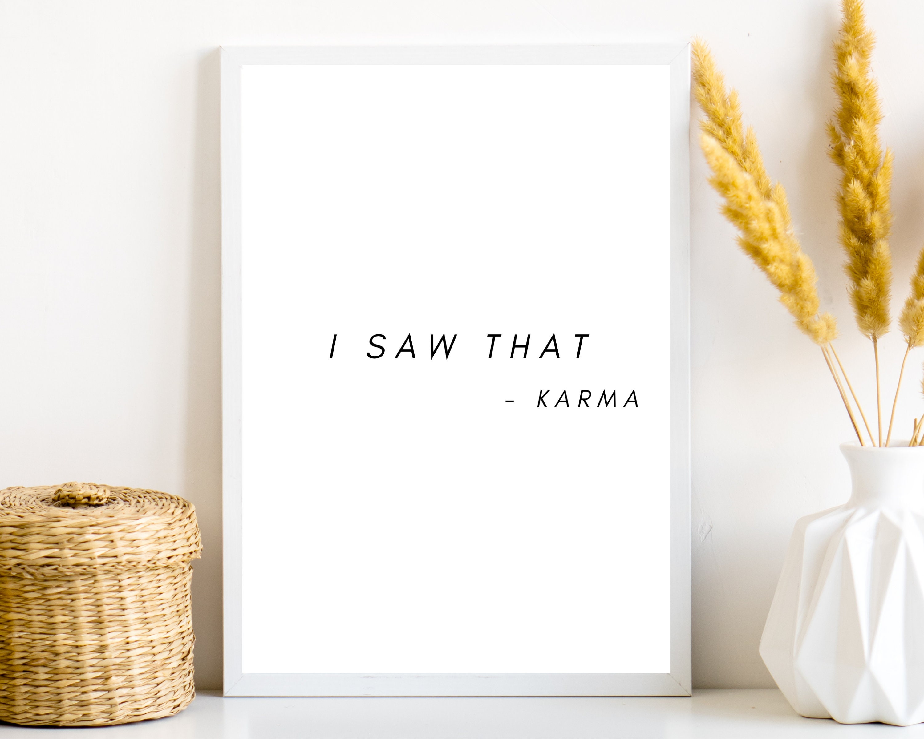 I Saw That - Karma, Karma Printable, Funny Karma Wall Print, What Goes ...