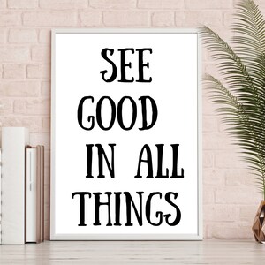 See Good in All Things Wall Art, Printable Home Decor, Bold Typography ...