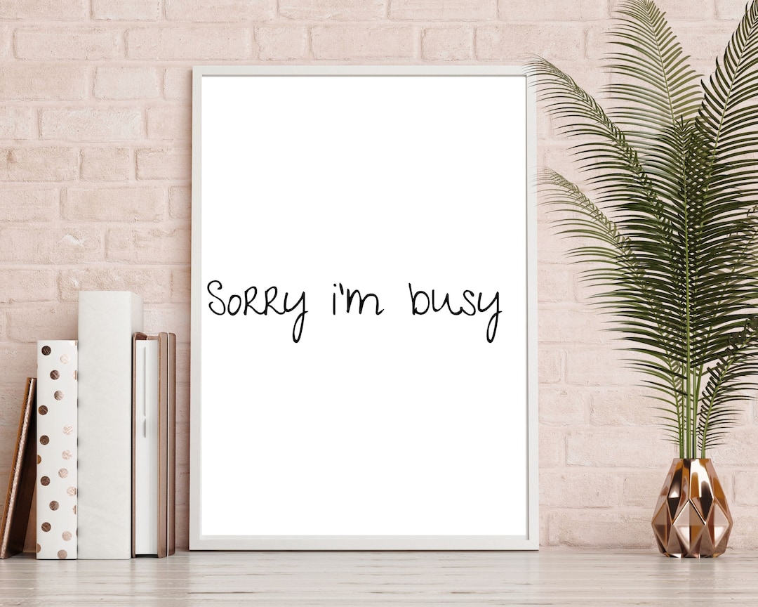 Lo siento, estoy ocupado imprimible, decoración de oficina, impresiones ...