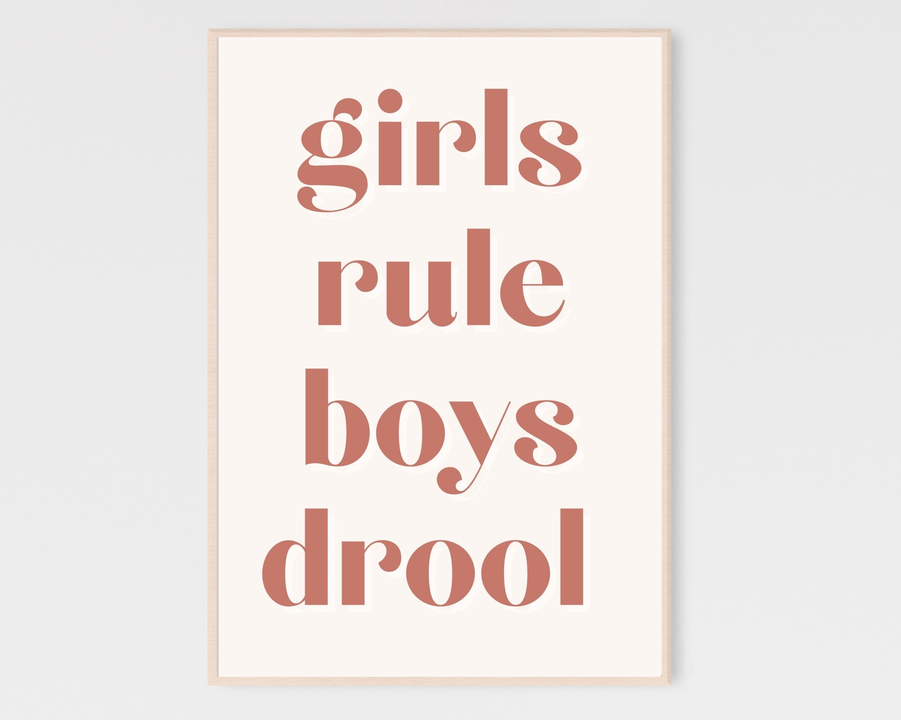 Girls Rule Boys Drool Sign, Girls Printable, Feminine Wall Art, Neutral ...