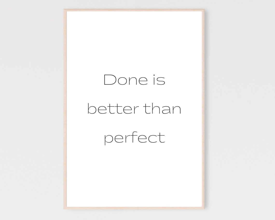 Done is Better Than Perfect Printable, Motivational Wall Art, Inspiring ...