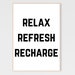 RELAX REFRESH RECHARGE, 8x10 Printable, Black and White Print, Two ...