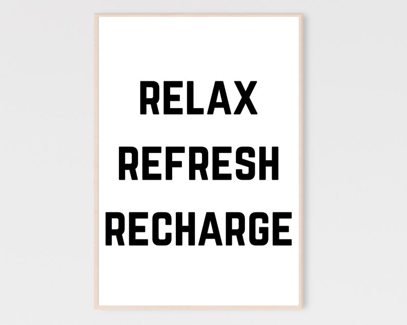 RELAX REFRESH RECHARGE, 8x10 Printable, Black and White Print, Two ...