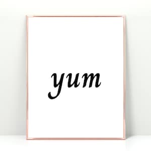 Yum Printable, Kitchen Prints, Yum Wall Art, Yum Sign, Yum Poster ...