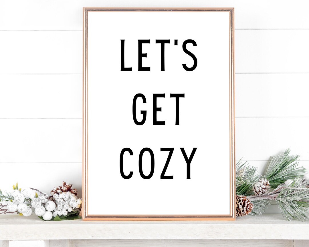 Let's Get Cozy Printable Art | Instant Download Bedroom Art | Farmhouse ...