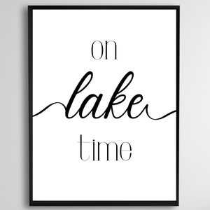 On Lake Time Sign, Lake Life Printable, on Lake Time Poster, Lake House ...