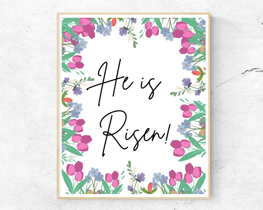 Floral He is Risen Printable, Religious Easter Print, Easter Decor ...