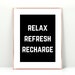 RELAX REFRESH RECHARGE, 8x10 Printable, Black and White Print, Two ...