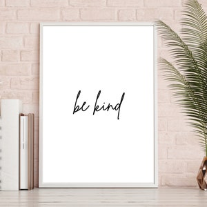 Be Kind Print, Be Kind Printable, Be Kind Quote, Be Kind Wall Art ...