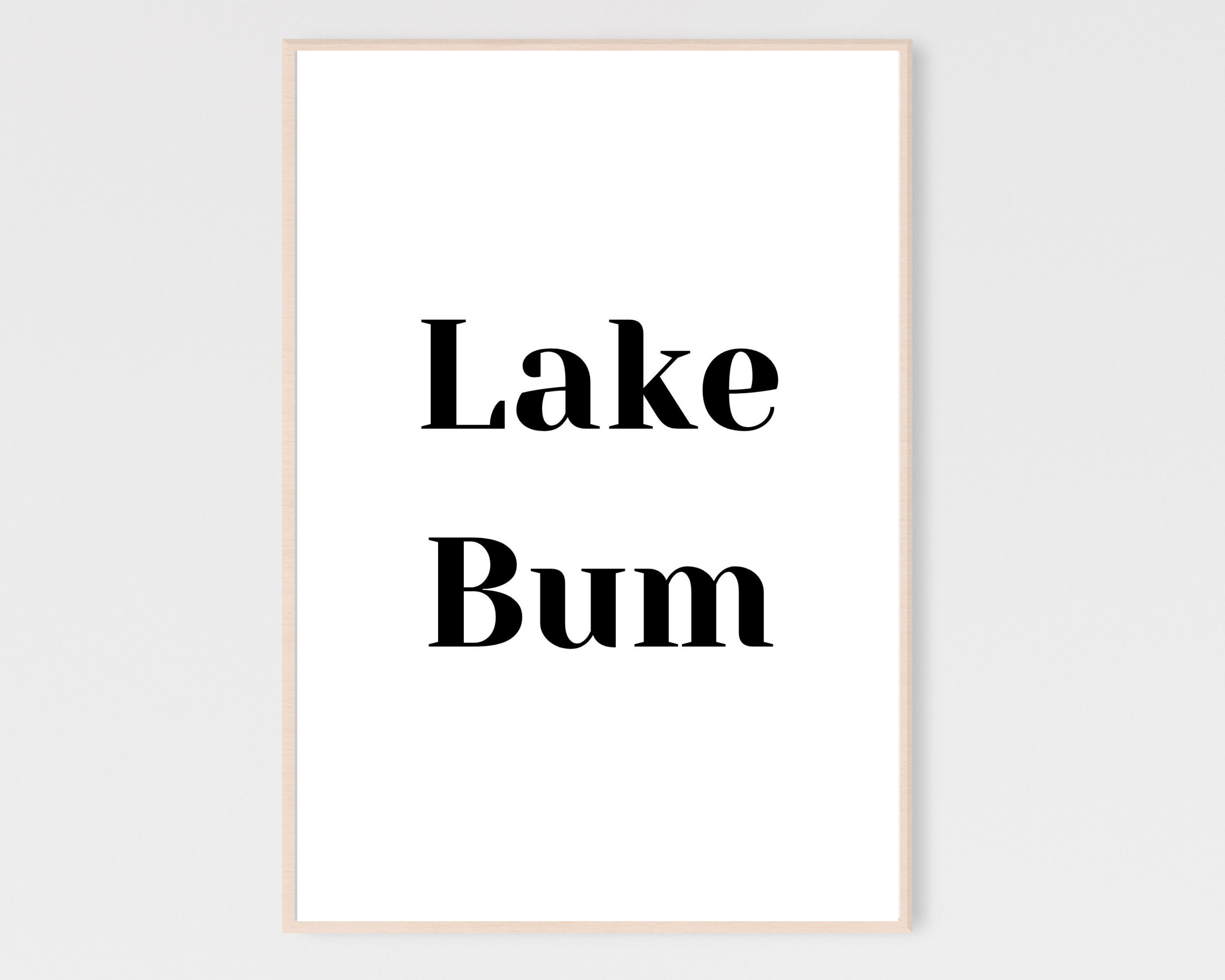 Lake Bum Printable, Lake Bum Sign, Instant Download, Lake Bum Poster ...