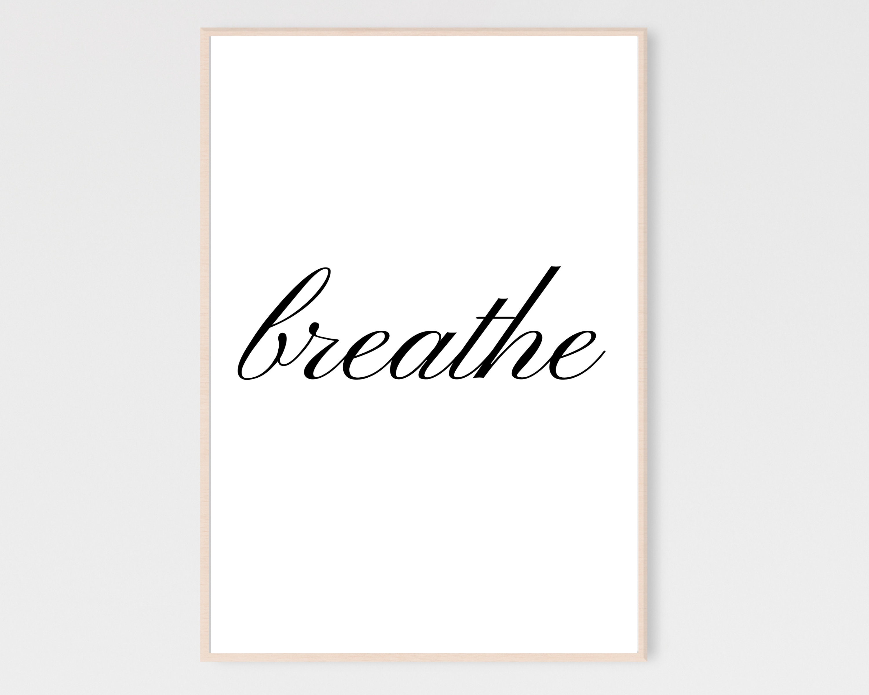 Breathe Print, Breathe Sign, Breathe Wall Art, Relaxing Printable, Home ...