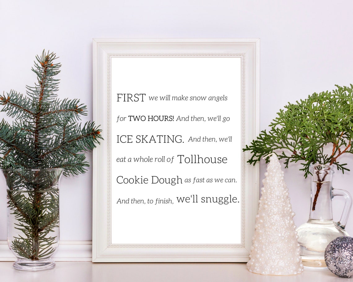 Buddy the Elf Printable, "first We Will Make Snow Angels, and Then to ...
