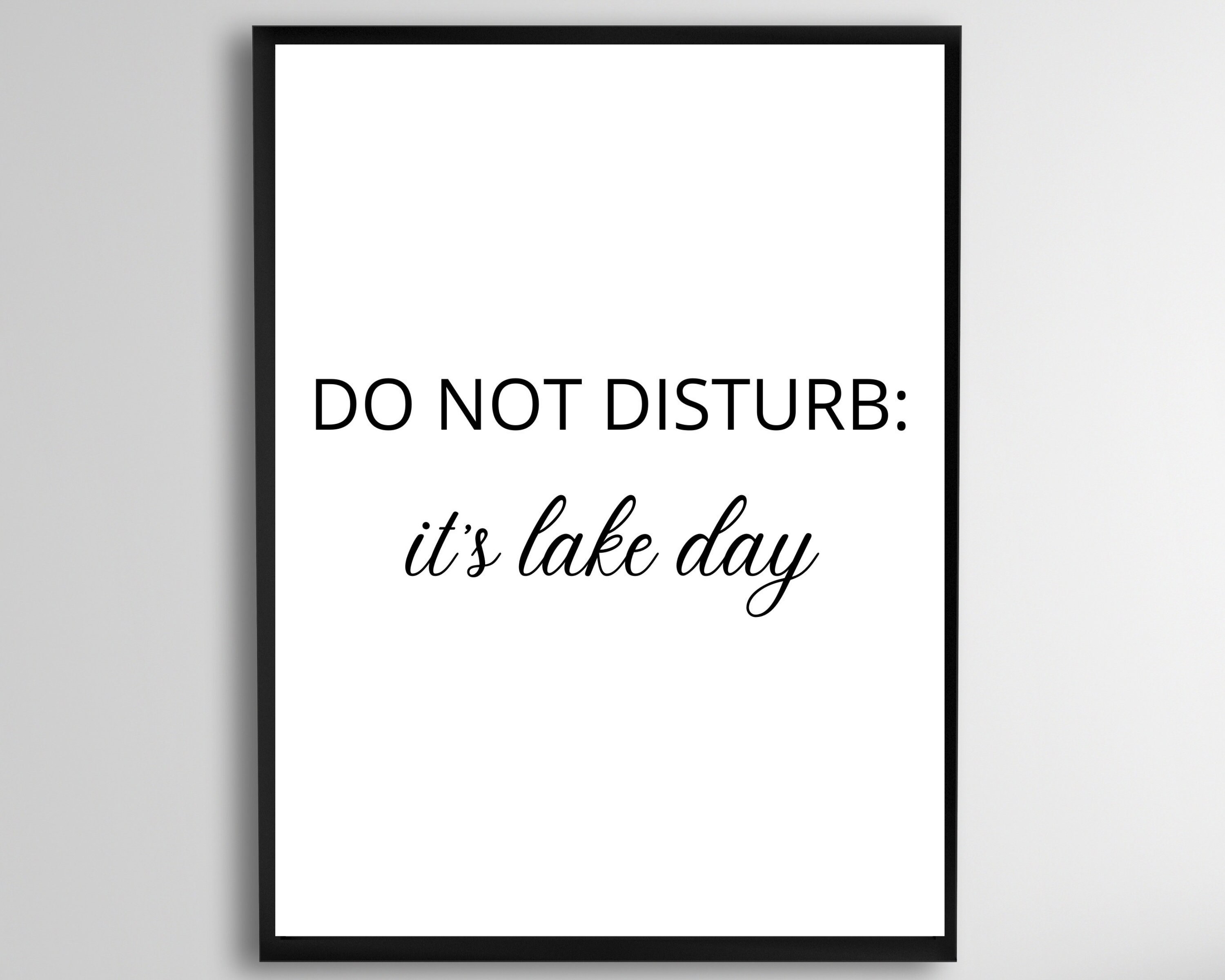 Do Not Disturb Its Lake Day Sign, Its Lake Day Wall Art, Lake House ...